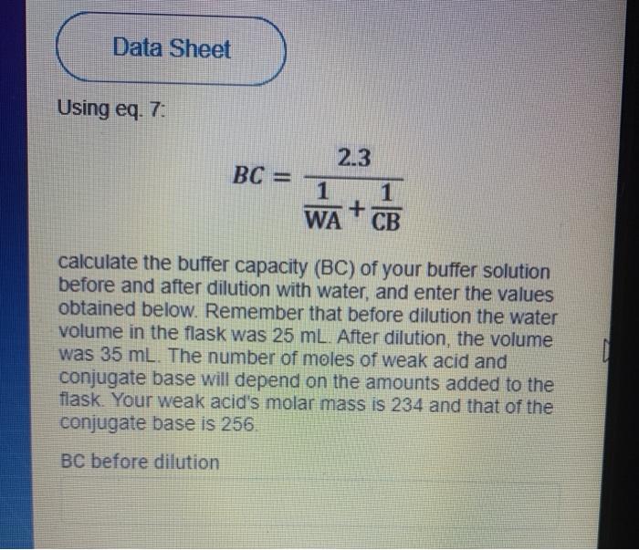 Solved Data Sheet Using eq. 7 2.3 BC = 1 + WA CB calculate | Chegg.com