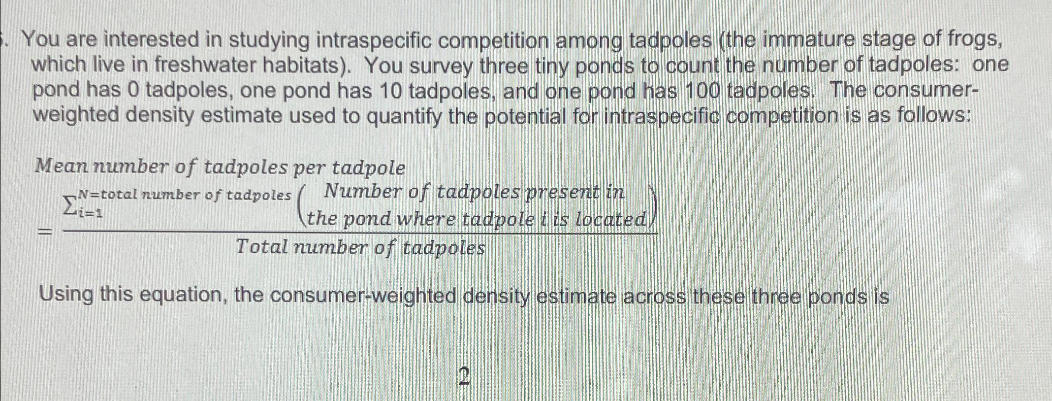Solved You are interested in studying intraspecific | Chegg.com