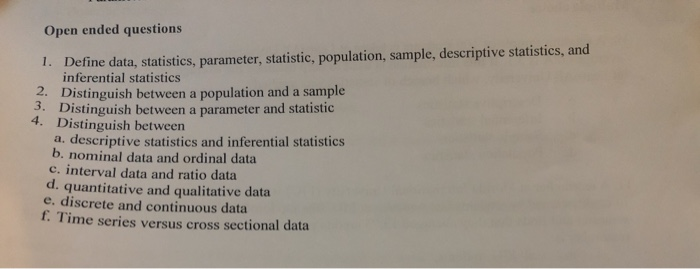 Solved Open ended questions 1. Define data, statistics, | Chegg.com
