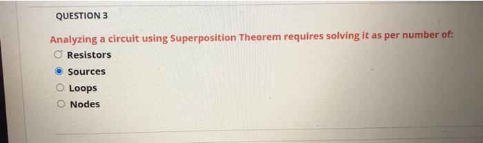 Solved Question 3 Analyzing A Circuit Using Superposition