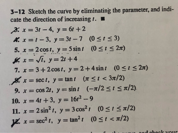 Solved 3-12 Sketch the curve by eliminating the parameter, | Chegg.com