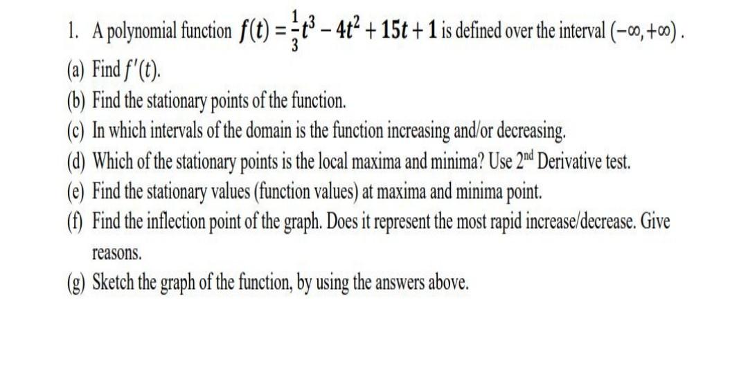 Solved 1. A polynomial function f(t)=31t3−4t2+15t+1 is | Chegg.com