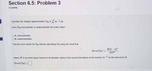 Solved Section 6.5: Problem 3(1 point)Consider the integral | Chegg.com Solved Section 6.5: Problem 3(1 point)Consider the integral | Chegg.com