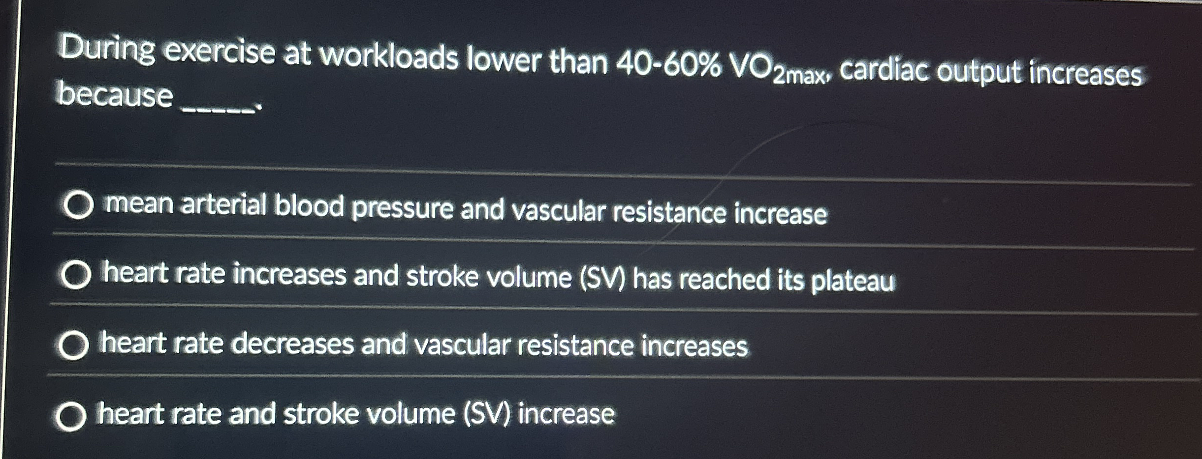 Solved During exercise at workloads lower than | Chegg.com