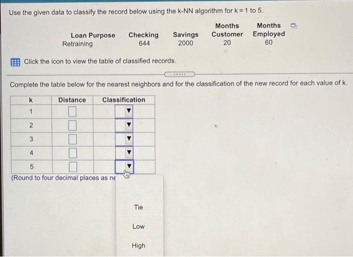 Solved Use The Given Data To Classify The Record Below Using 9129