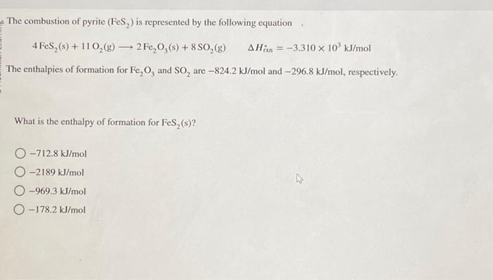 Solved The combustion of pyrite (FeS₂) is represented by the | Chegg.com