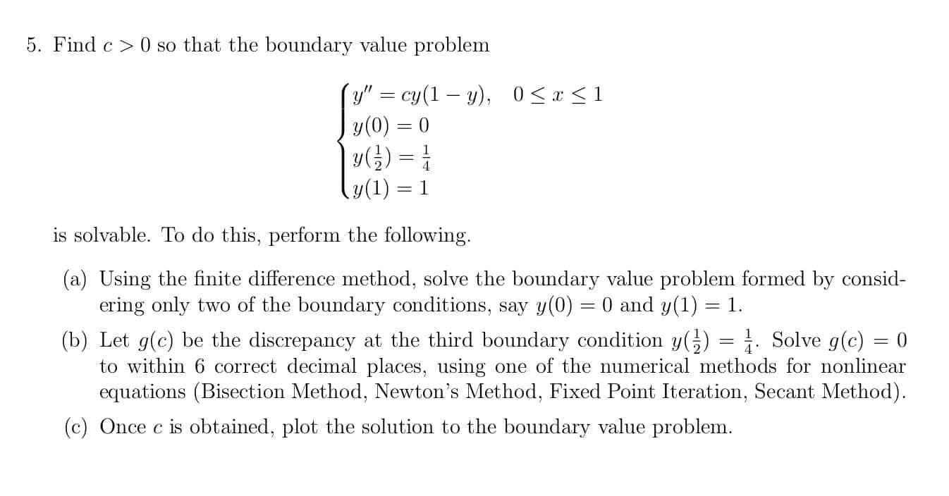 5. Find c> 0 so that the boundary value problem y" = | Chegg.com