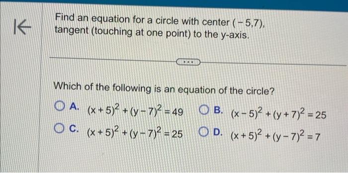 [Solved]: Find an equation for a circle with center ( (-5,