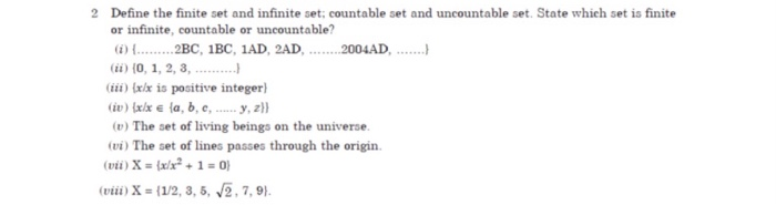 Solved 2 Define the finite set and infinite set; countable | Chegg.com