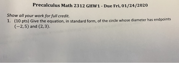 Solved Precalculus Math 2312 GHW1 - Due Fri, 01/24/2020 Show | Chegg.com