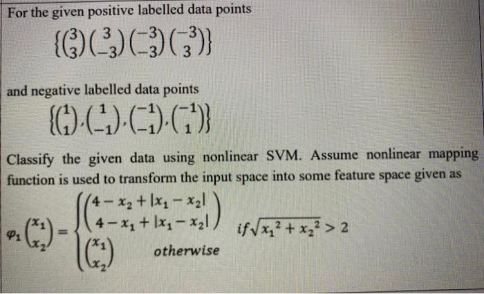 Solved For the given positive labelled data points {0)(363) | Chegg.com