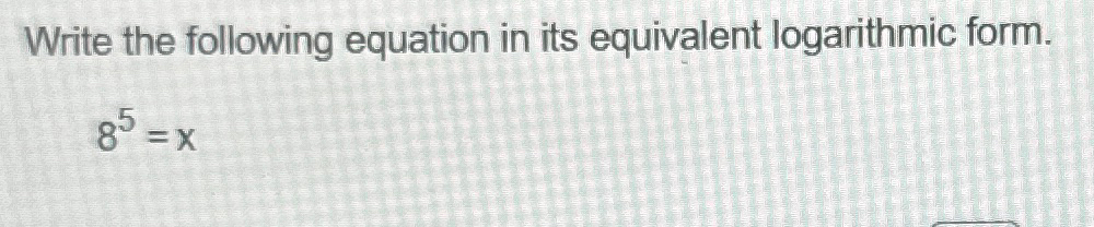 Solved Write the following equation in its equivalent | Chegg.com