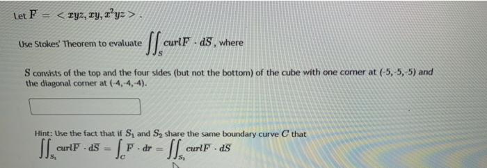 Solved Let F Use Stokes' Theorem to evaluate Slicuri curl | Chegg.com