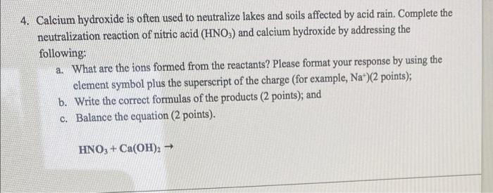 Solved 4. Calcium hydroxide is often used to neutralize | Chegg.com
