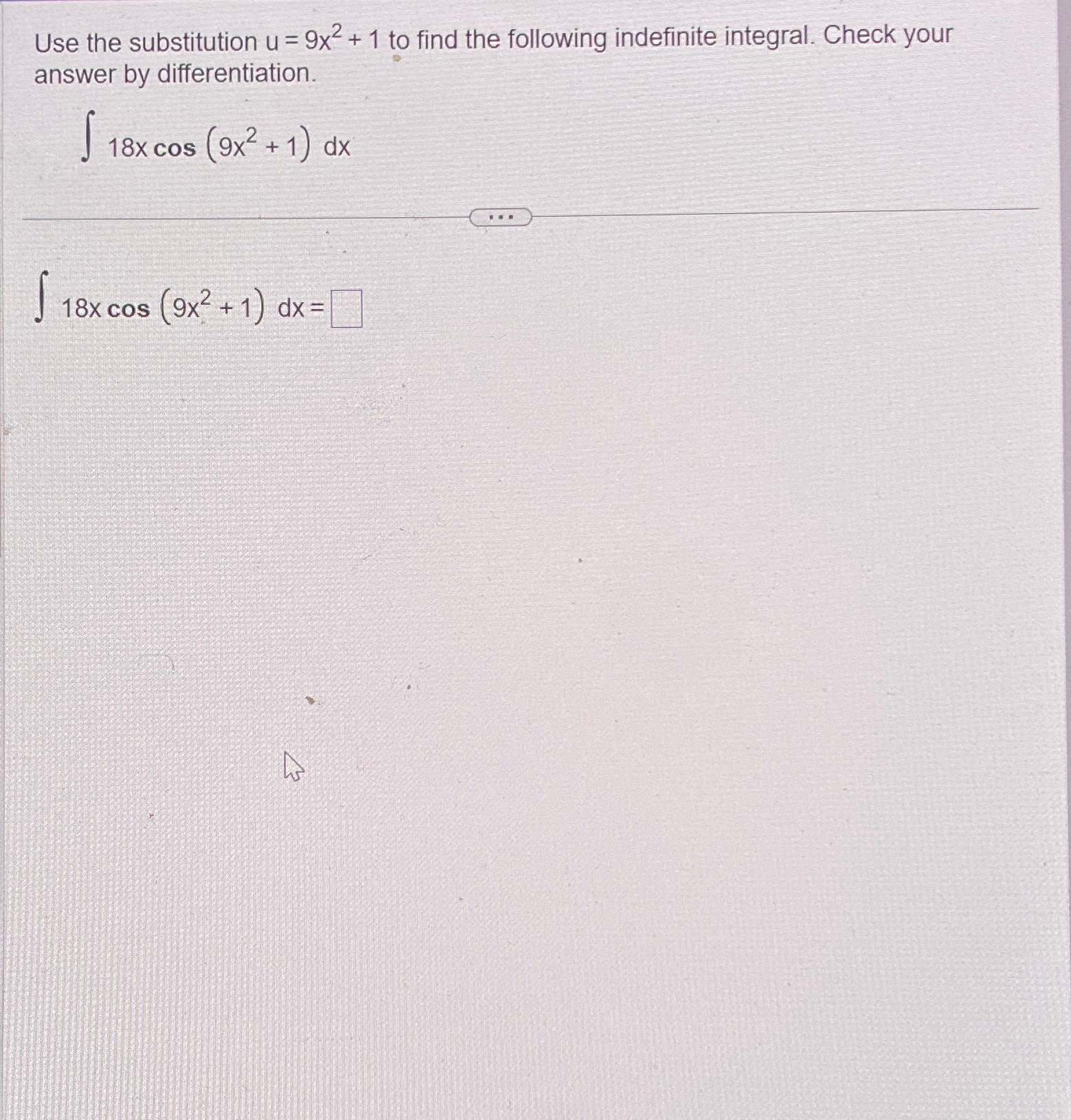 Solved Use the substitution u=9x2+1 ﻿to find the following | Chegg.com