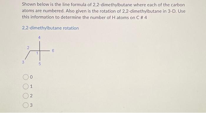 Solved Shown below is the line formula of 2,2-dimethylbutane | Chegg.com