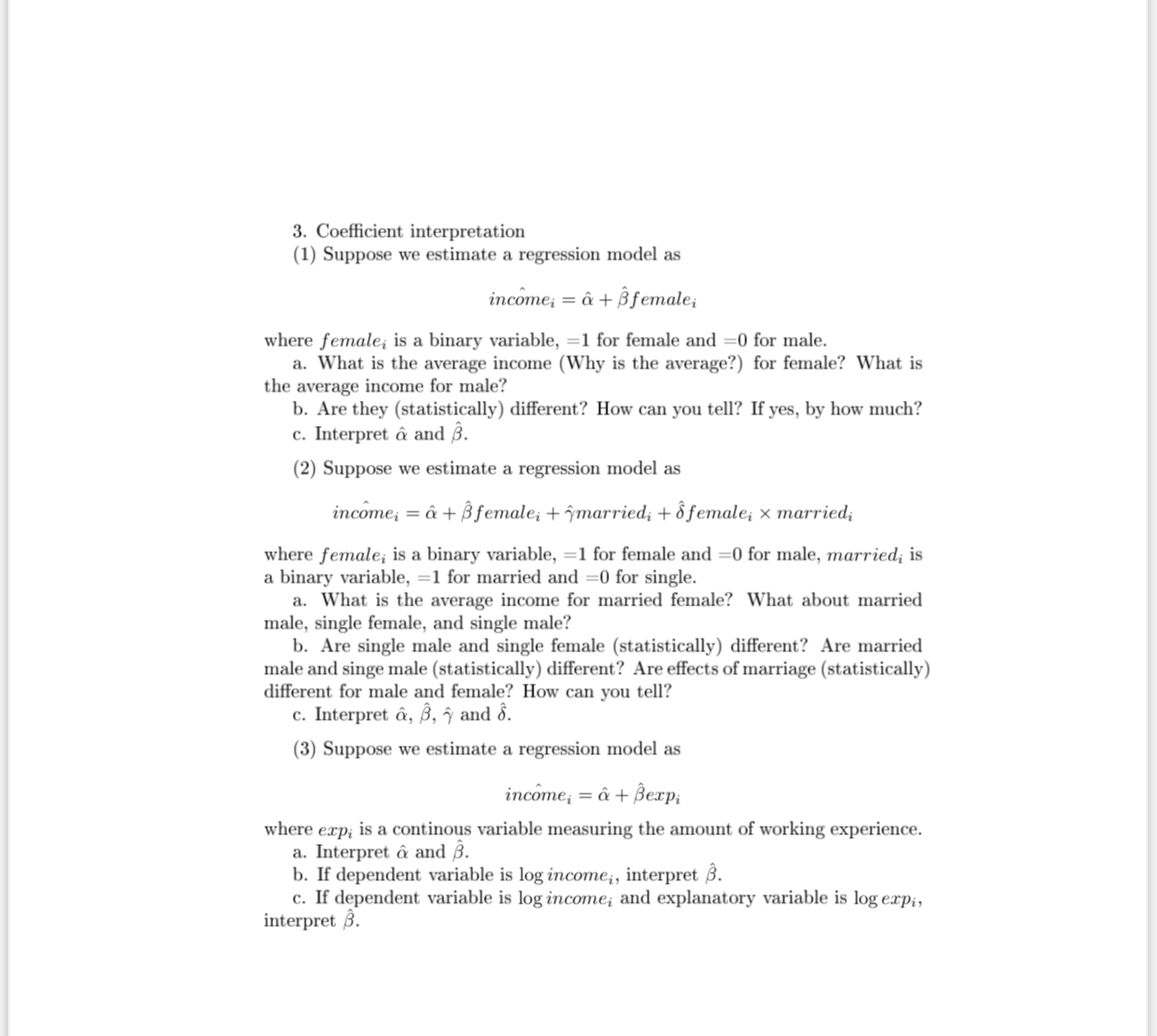 Solved Coefficient interpretation(1) ﻿Suppose we estimate a | Chegg.com