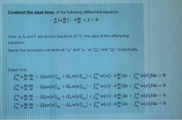 Solved Construct the weak form of the following differential | Chegg.com
