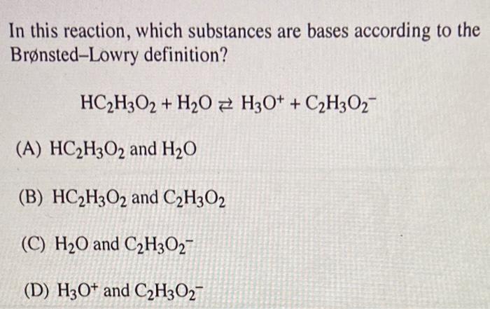 Solved In this reaction, which substances are bases | Chegg.com