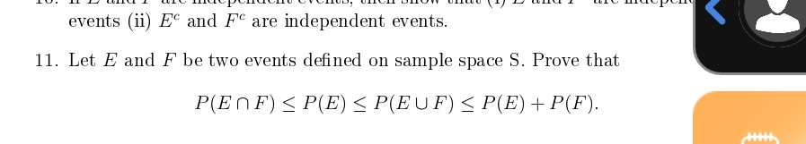 Solved 11. ﻿Let E ﻿and F ﻿be two events defined on sample | Chegg.com