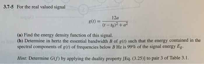 Solved 3.7-5 For the real valued signal 8(t) =- 12a (t-to)² | Chegg.com