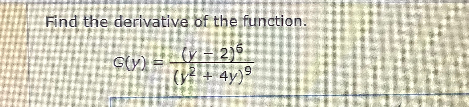 Solved Find the derivative of the | Chegg.com