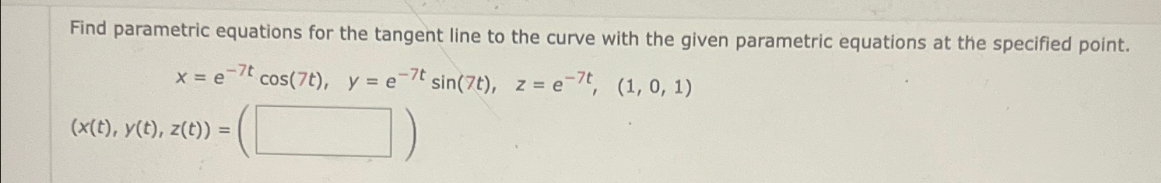 Solved Find parametric equations for the tangent line to the | Chegg.com