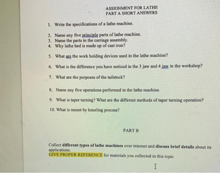 Solved ASSIGNMENT FOR LATHE PART A SHORT ANSWERS 1. Write | Chegg.com