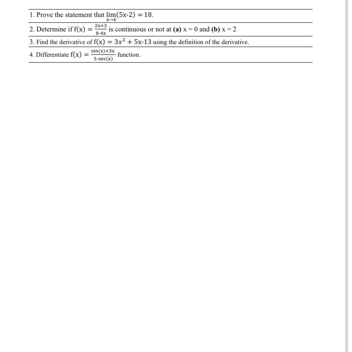 Solved Prove the statement that limx→4(5x-2)=18.Determine if | Chegg.com
