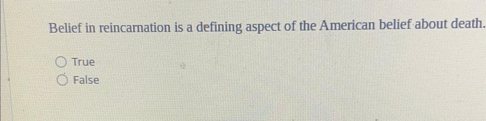 Solved Belief in reincarnation is a defining aspect of the | Chegg.com