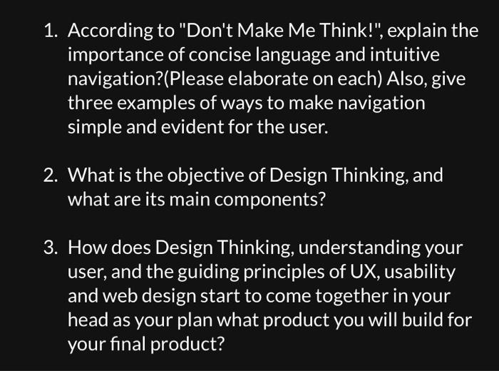 Solved 1. According to "Don't Make Me Think!", explain the | Chegg.com