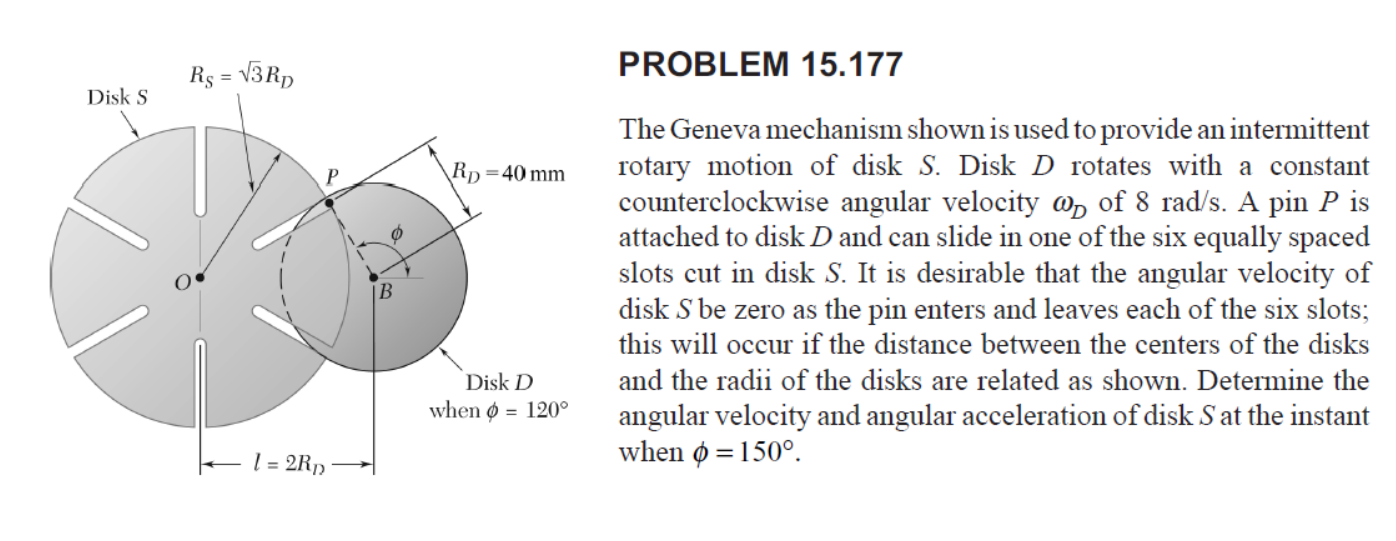 Solved PROBLEM 15.177The Geneva mechanism shown is used to | Chegg.com