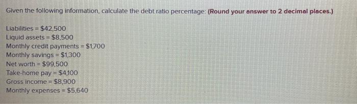 Solved Given the following information. calculate the debt | Chegg.com