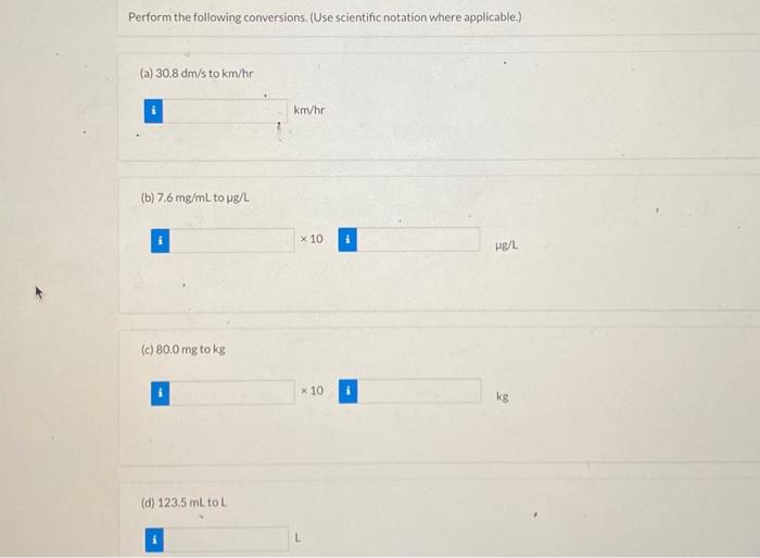 Solved Perform the following conversions. (Use scientific | Chegg.com