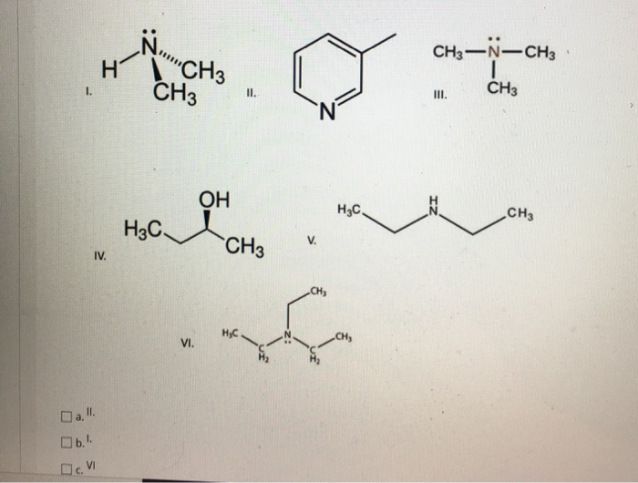 Solved CH3 —N-CH3 HT"CH CH₃ III. CH3 - че Р., . ОН нс, CH3 . | Chegg.com