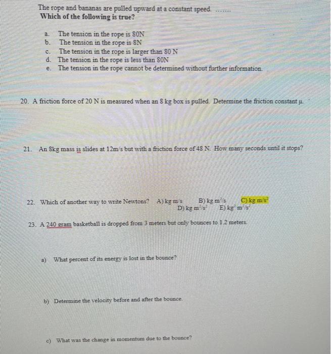 Solved The rope and bananas are pulled upward at a constant | Chegg.com
