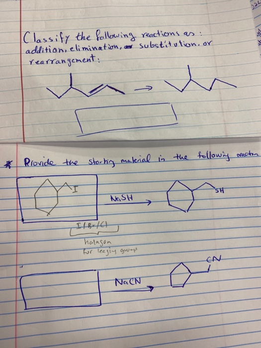 Solved Classify the following reactions as: addition, | Chegg.com