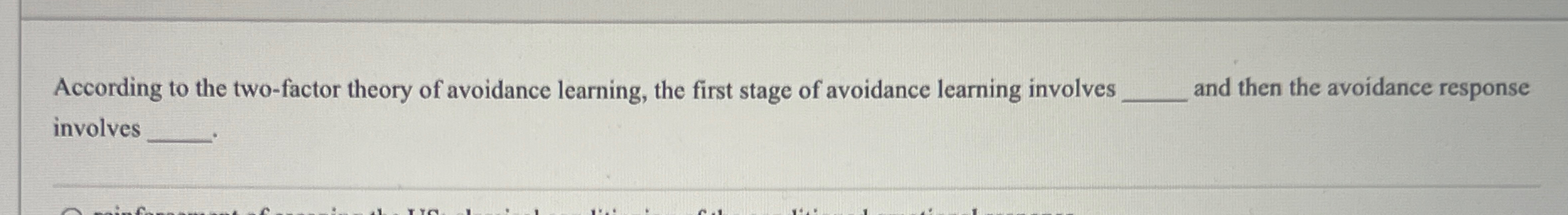 Solved According to the two-factor theory of avoidance | Chegg.com
