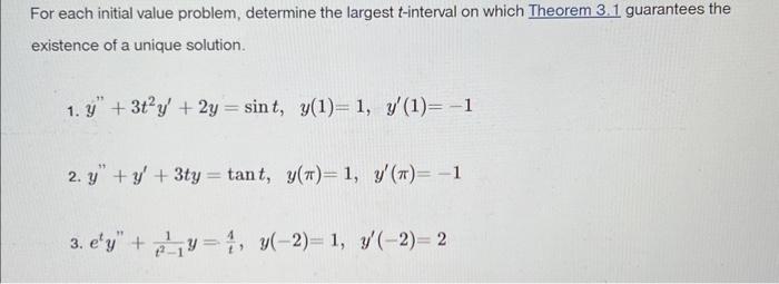 Solved For each initial value problem, determine the largest | Chegg.com