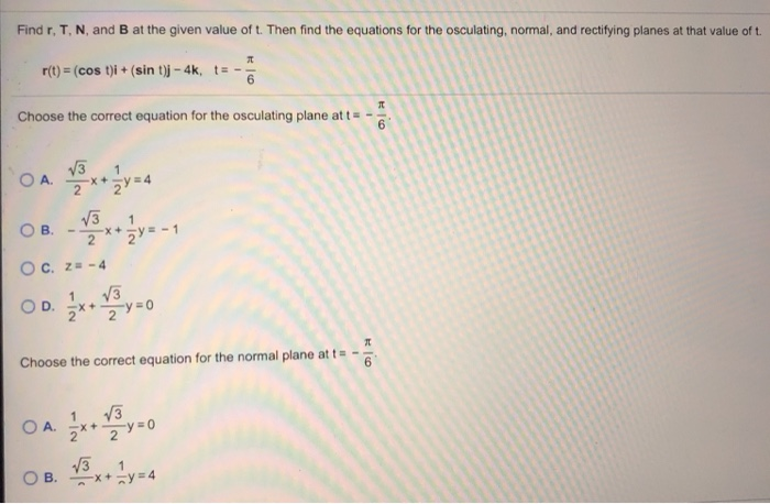 Solved Find r, T, N, and B at the given value of t. Then | Chegg.com