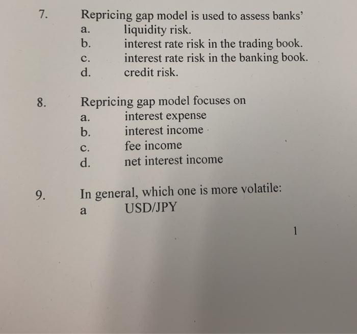 Solved 7. a. Repricing gap model is used to assess banks' | Chegg.com