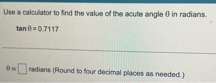 Solved Use a calculator to find the value of the acute angle | Chegg.com