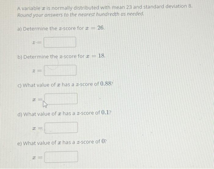 Solved A variable x is normally distributed with mean 23 and | Chegg.com
