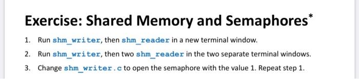 Solved ExampleExercise: Shared Memory and Semaphores* 1. Run | Chegg.com