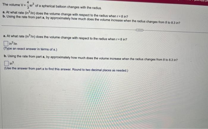 Solved The volume V=34πr3 of a spherical balloon changes | Chegg.com
