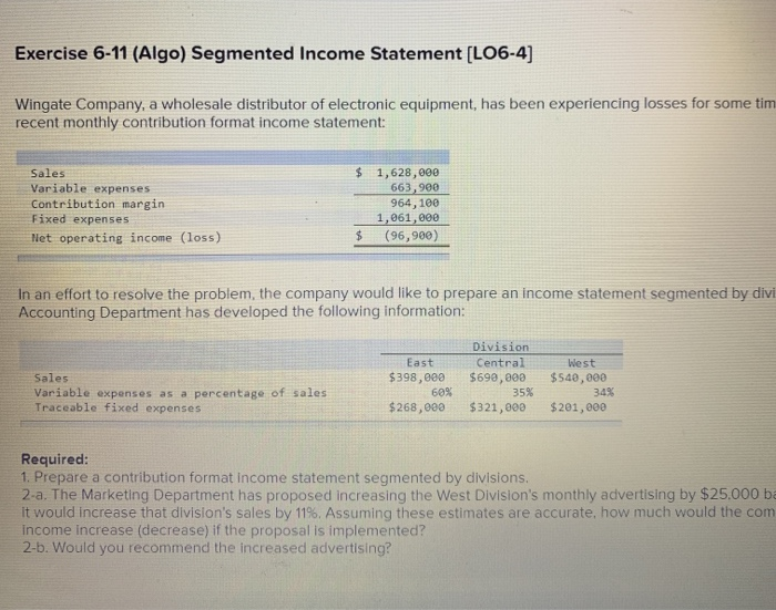 Solved Exercise 6-11 (Algo) Segmented Income Statement | Chegg.com