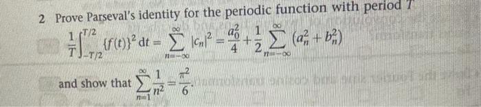 Solved Prove Parseval's identity for the periodic function | Chegg.com
