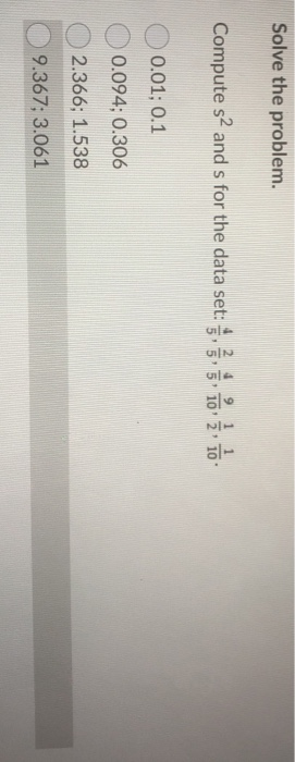 Solved Solve the problem. Compute s2 and s for the data set: | Chegg.com