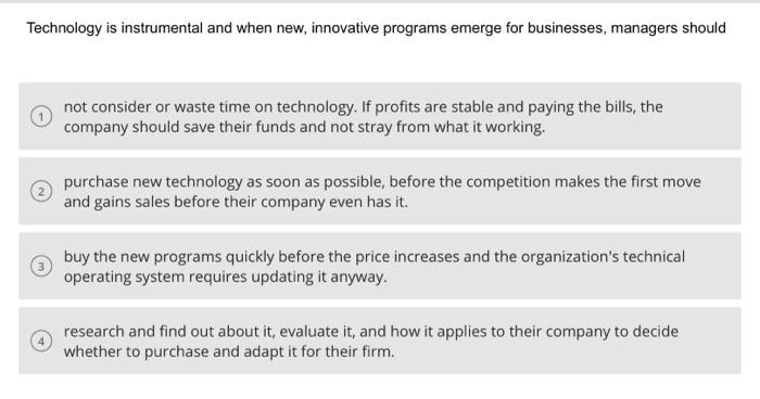 Solved Technology is instrumental and when new, innovative | Chegg.com