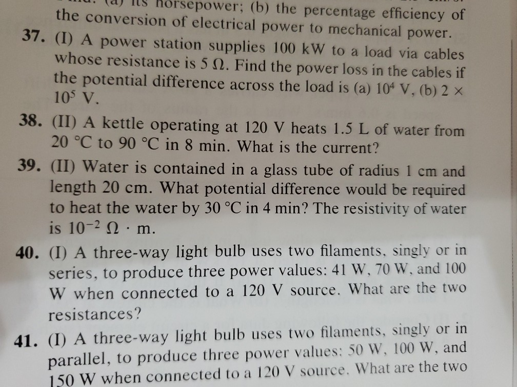 Solved orsepower; (b) the percentage efficiency of the | Chegg.com
